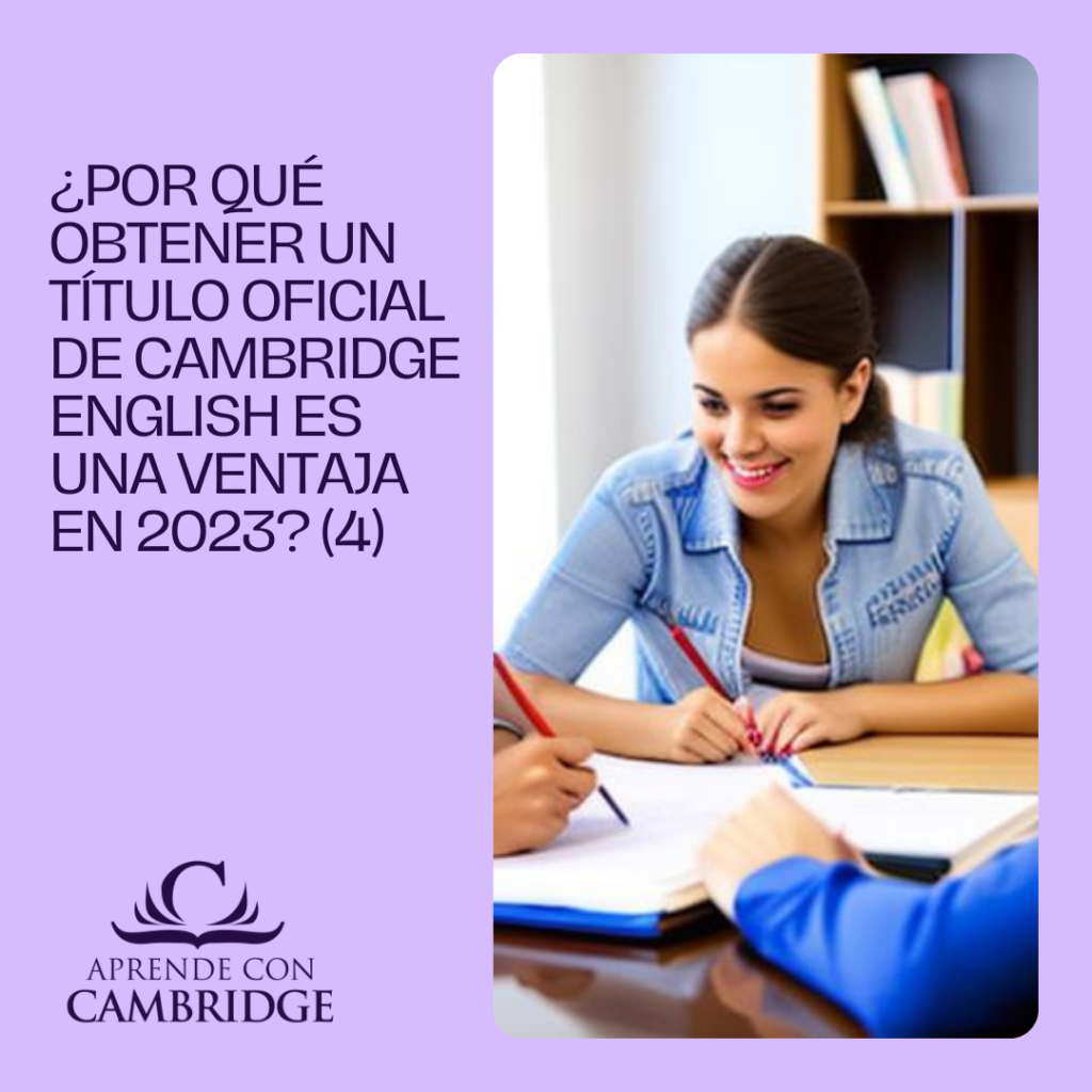 ¿Por qué obtener un título oficial de Cambridge English es una ventaja en 2023? (4) – Aprende ...
